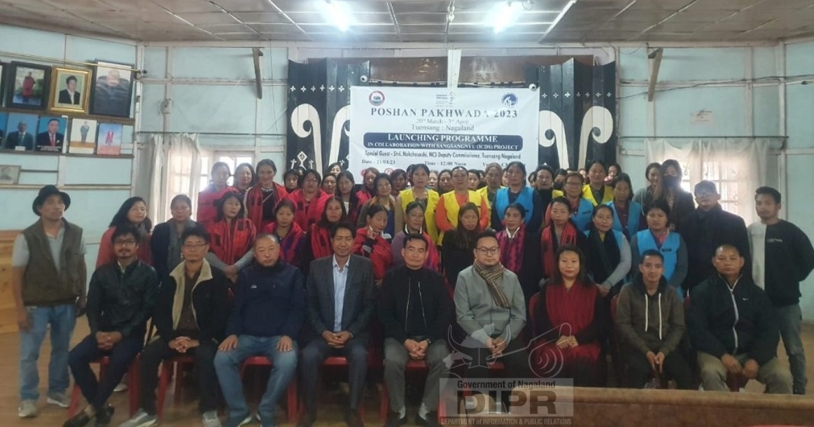 POSHAN PAKHWADA 2023 LAUNCHED AT TUENSANG | DIPR Nagaland-Department of Information & Public ...